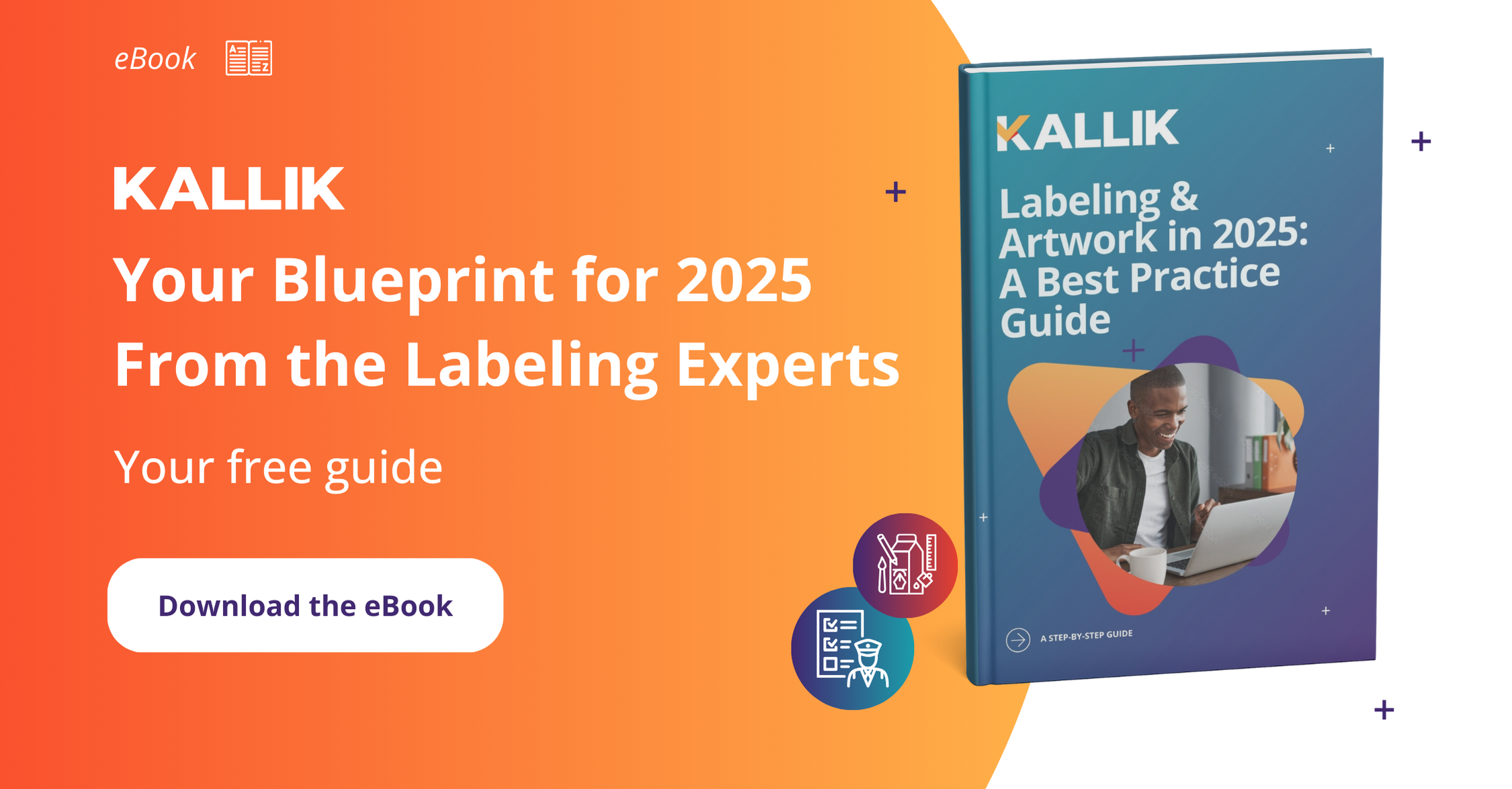 Design Smarter, Distribute Faster with Kallik’s Best Practice Guide for Global Labeling in 2025 ...